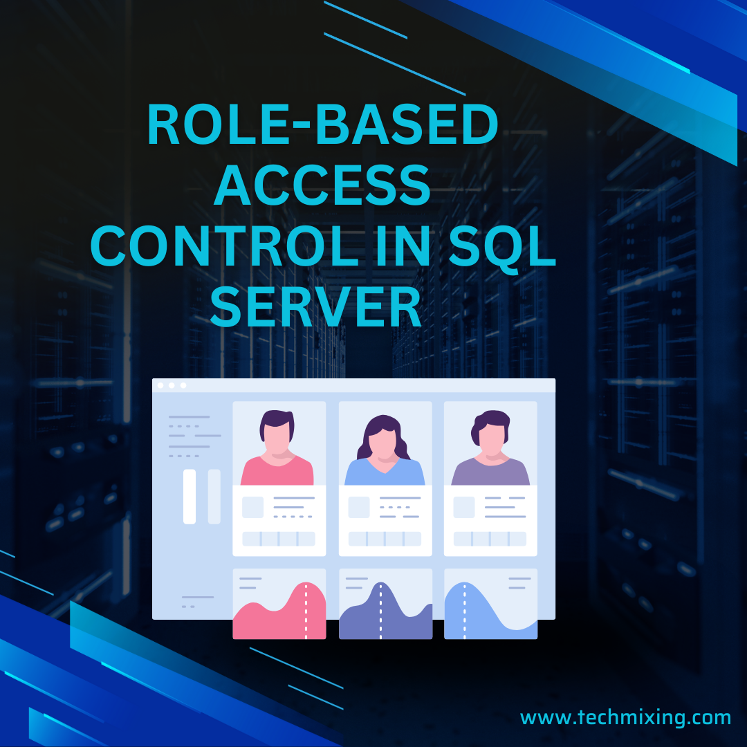 What is Role-Based Access Control in SQL Server? - Technology with Vivek Johari