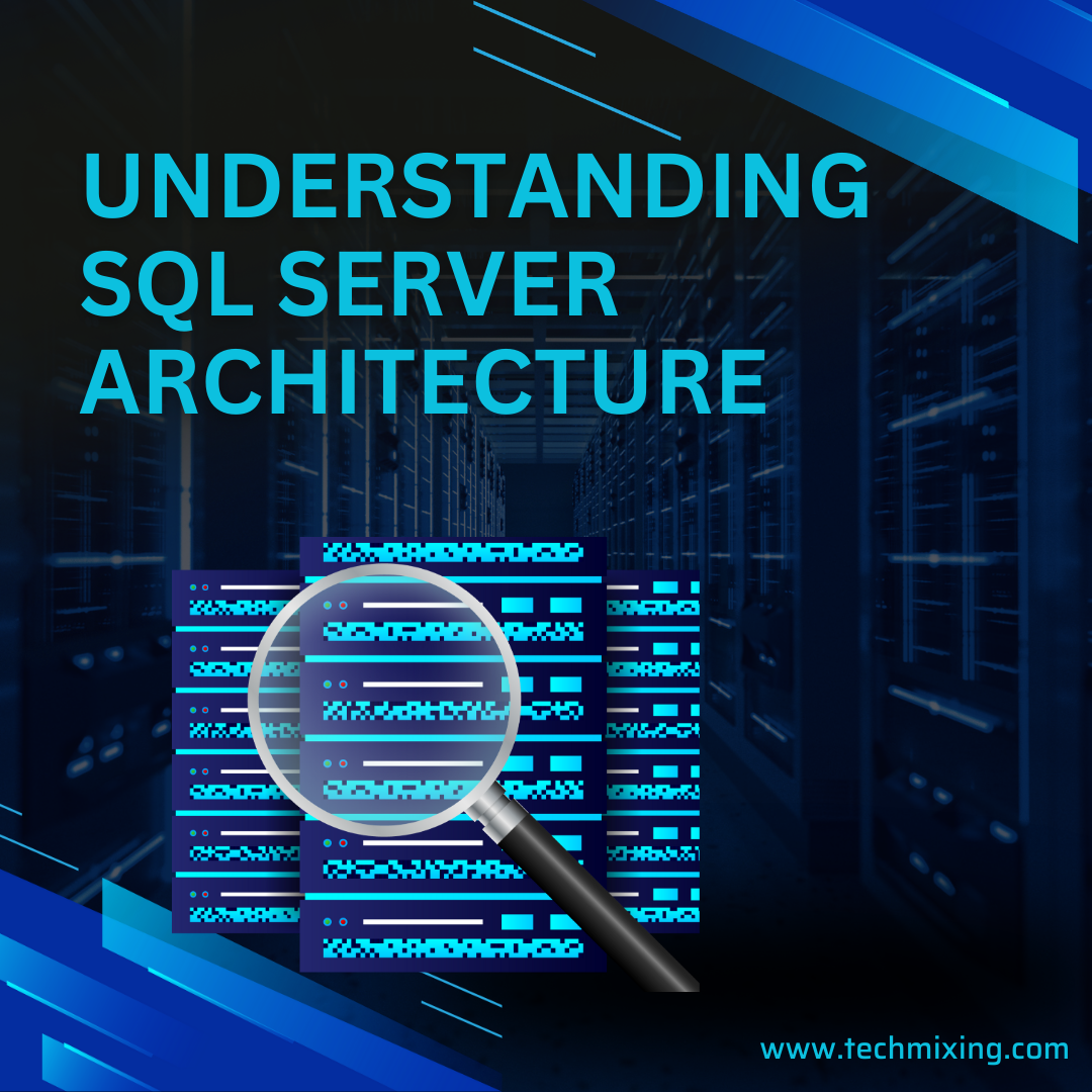 What are SQL Server Architecture concepts? - Technology with Vivek Johari