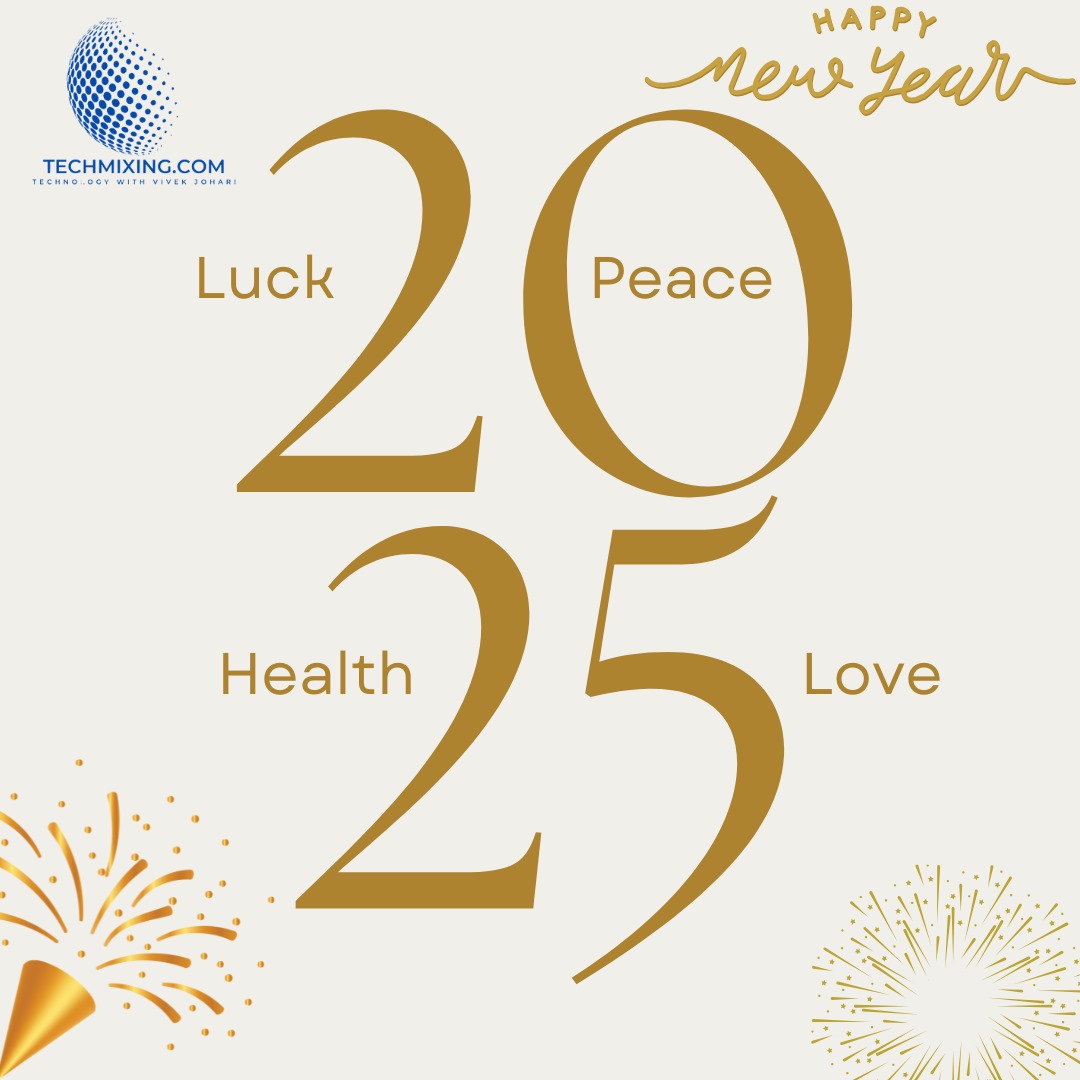 🎉 Happy New Year 2025! 🎉 - Technology with Vivek Johari